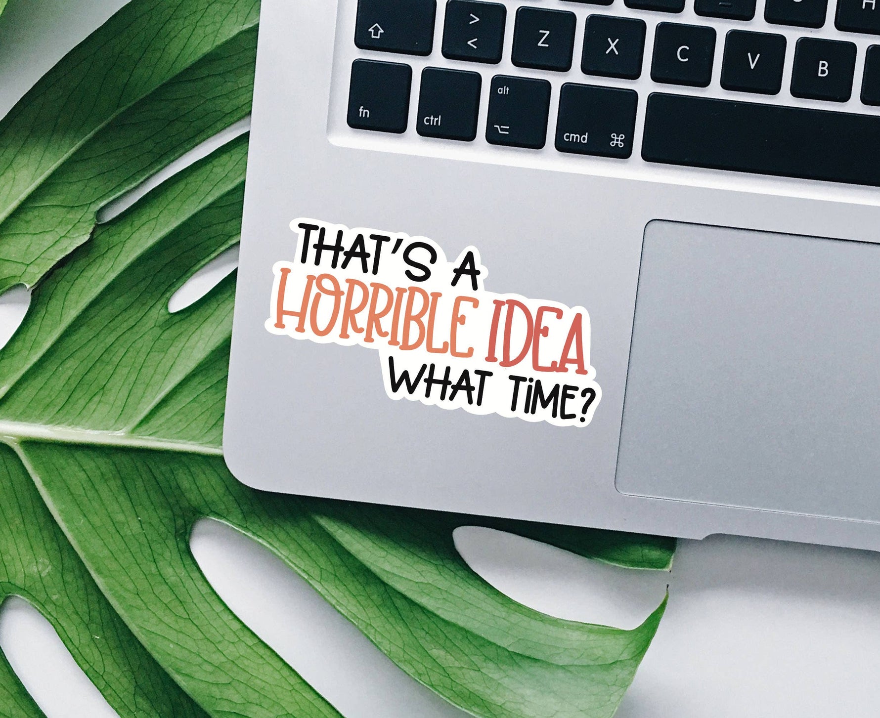 That’s a horrible idea Vinyl Sticker: Die cut unpackaged – French Fry ...